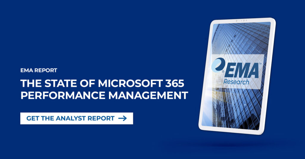 New EMA Report: Microsoft 365 Performance | Martello Technologies