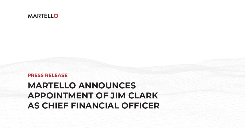 Jim Clark appointed as Chief Financial Officer | Martello