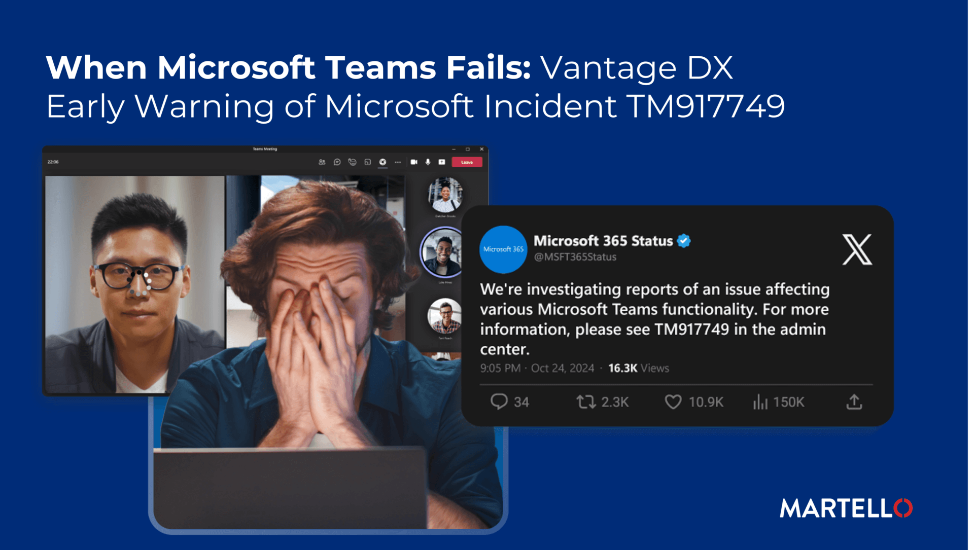 When Microsoft Teams Fails: Vantage DX Early Warning of Microsoft Incident TM917749 | Martello ...
